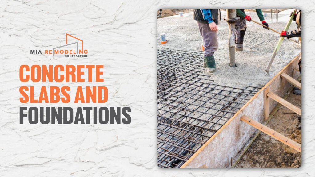 Concrete Slabs & Foundations North Miami Beach | Mia Remodeling