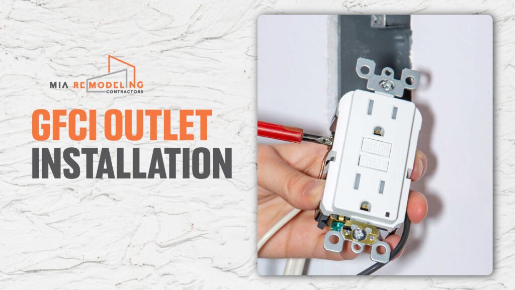 GFCI Outlet Installation North Miami Beach | Mia Remodeling