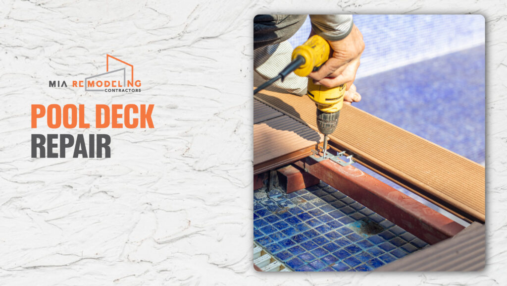 Pool Deck Repair North Miami Beach | Mia Remodeling Contractors